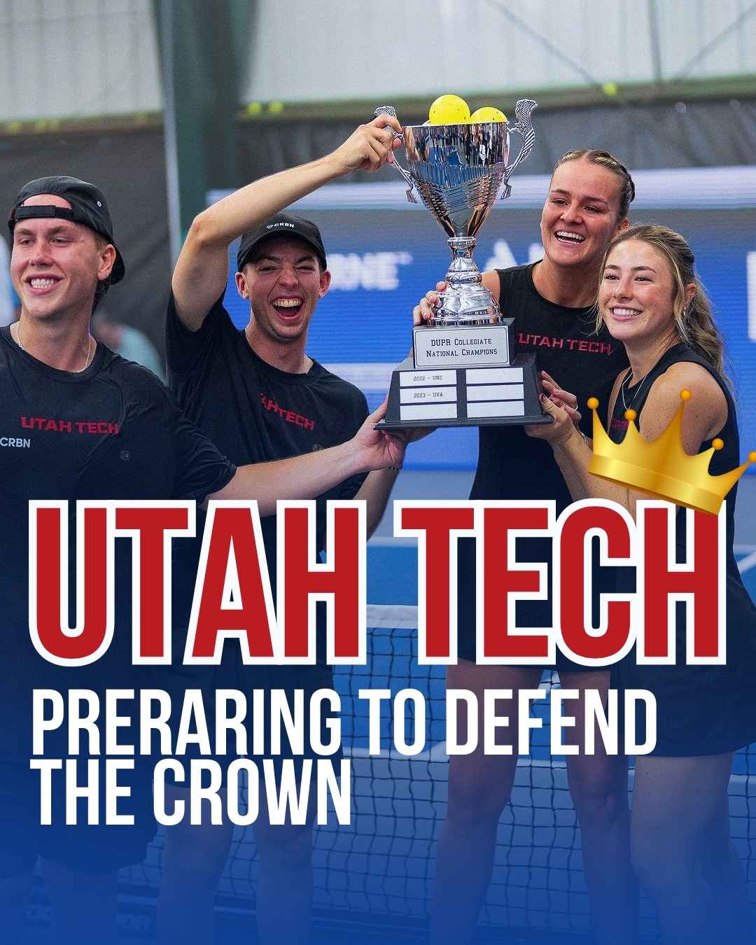 DUPR Blog | Trailblazers on a Mission: Utah Tech Prepares to Defend Their Collegiate National Title